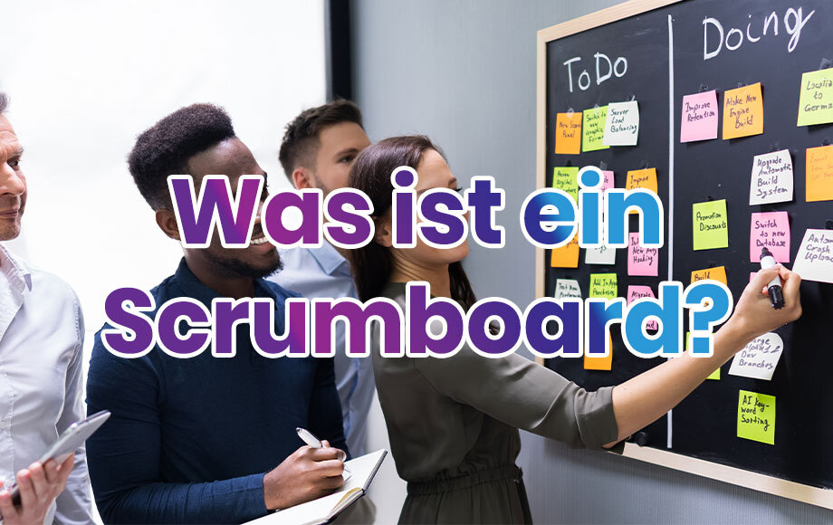 Was ist ein Scrumboard?